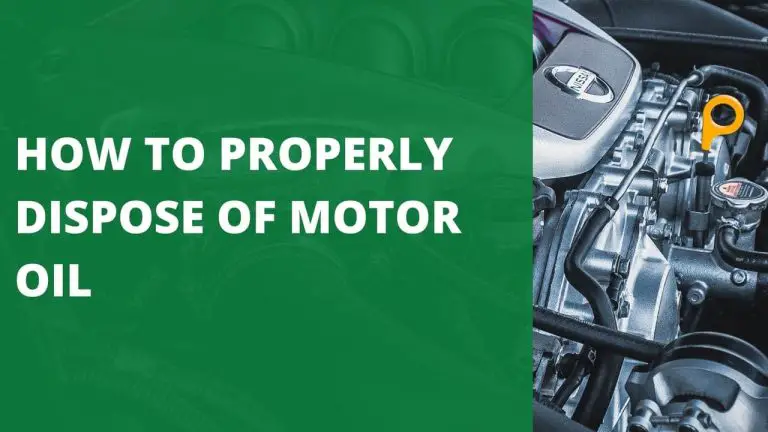 Dispose of Motor Oil in 6 Easy Steps